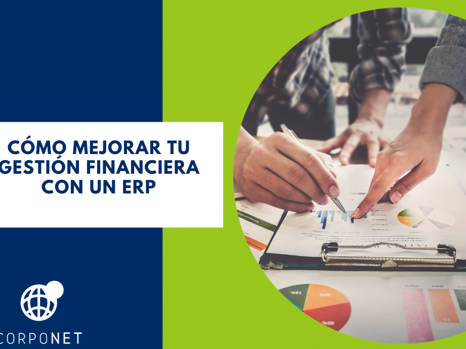Mejora La Gestión Financiera De Tu Empresa Con Un ERP De Contabilidad